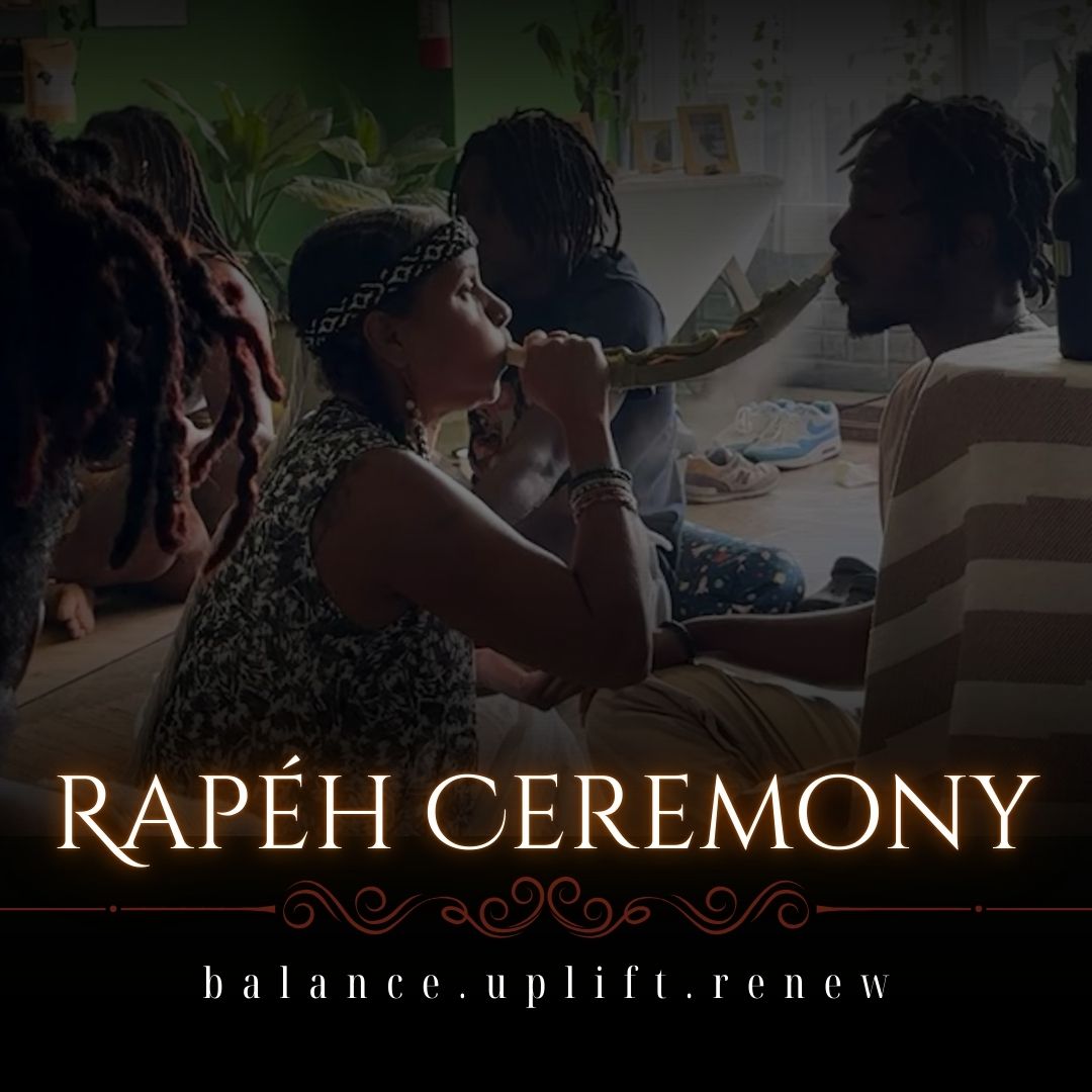 Rapèh Ceremony – SacredRootz